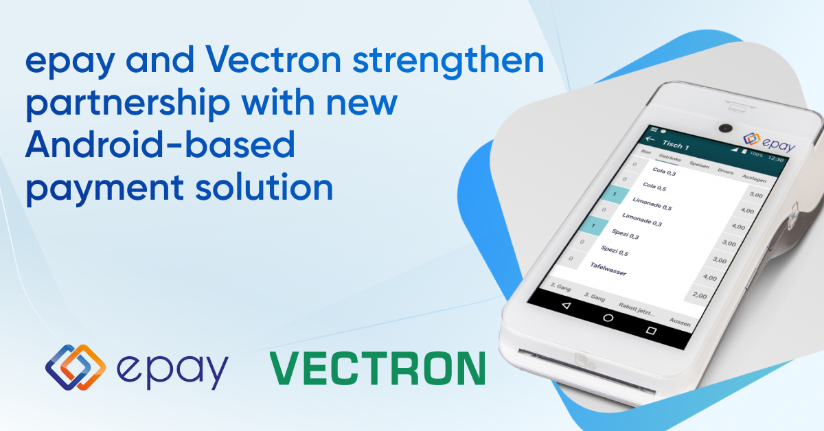 Simplification through android-based payment solution - Vectron and epay