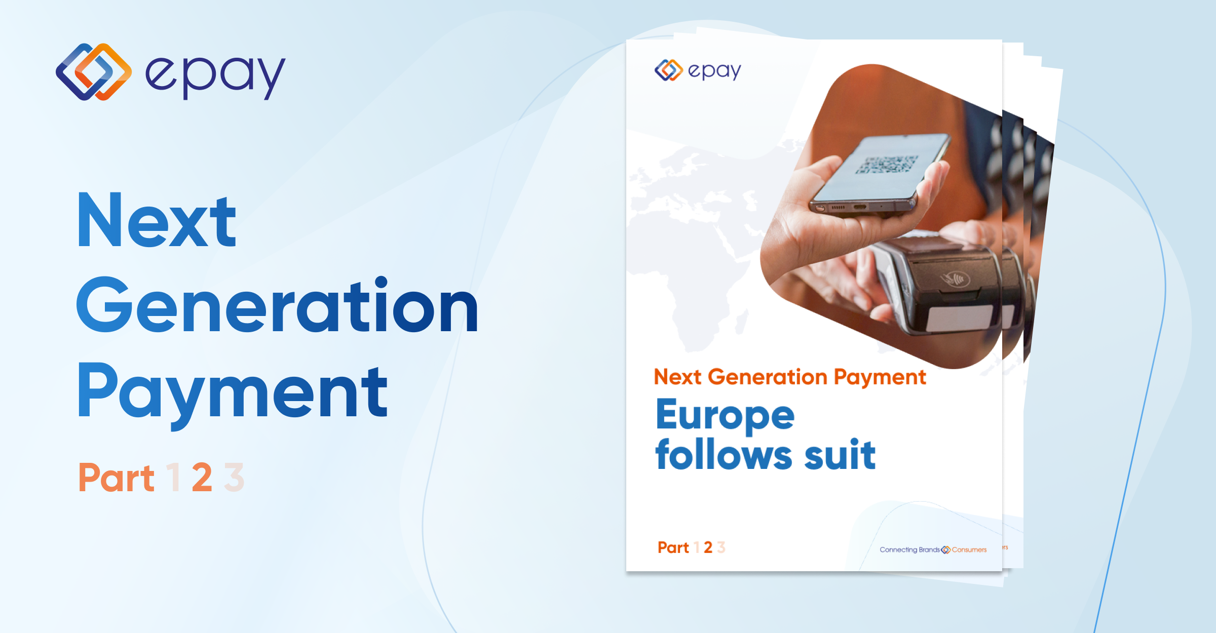 Next Generation Payment Part 2 – Europe follows suit