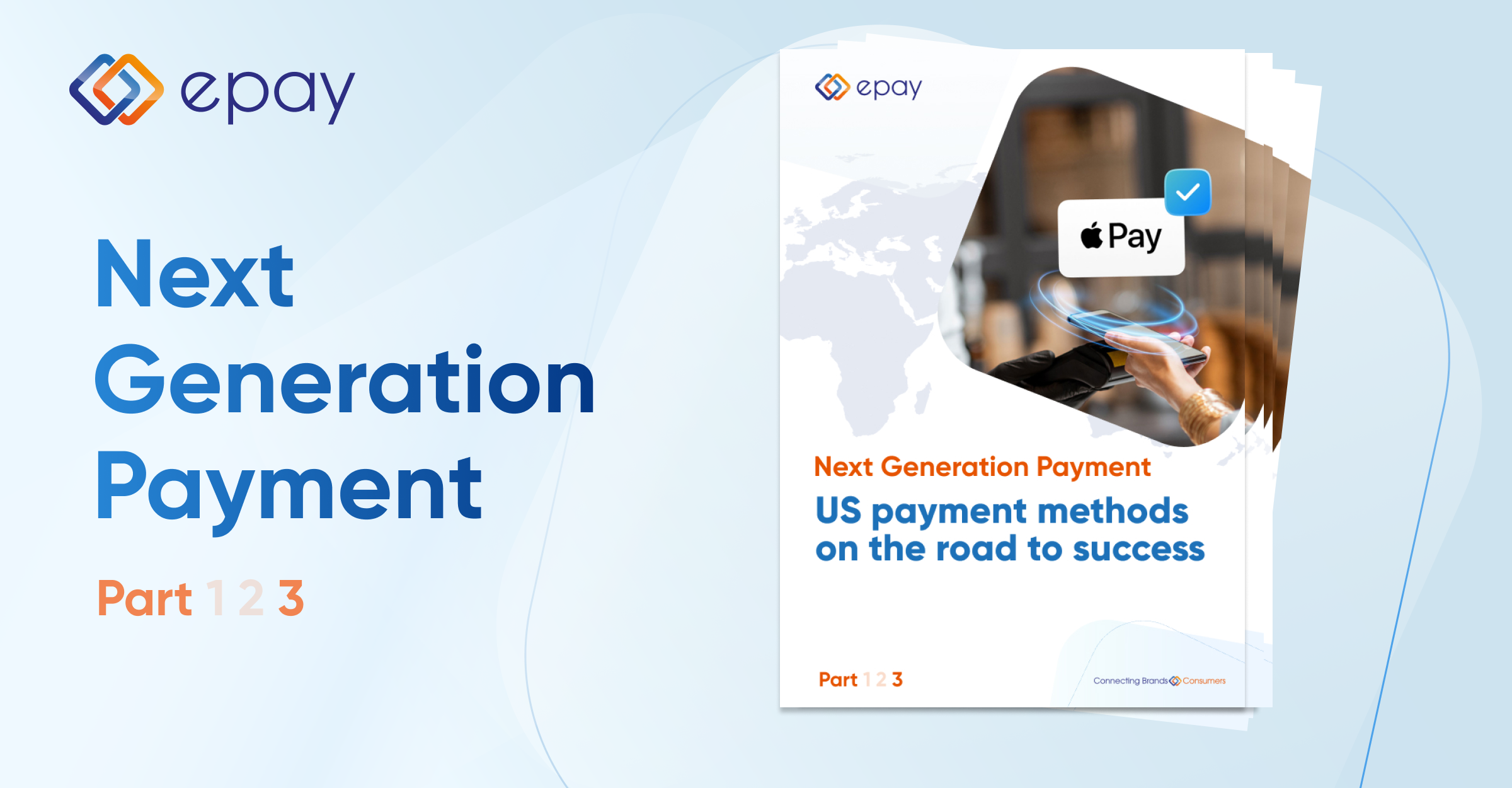 Next Generation Payment Part 3 – US payment methods on the road to success